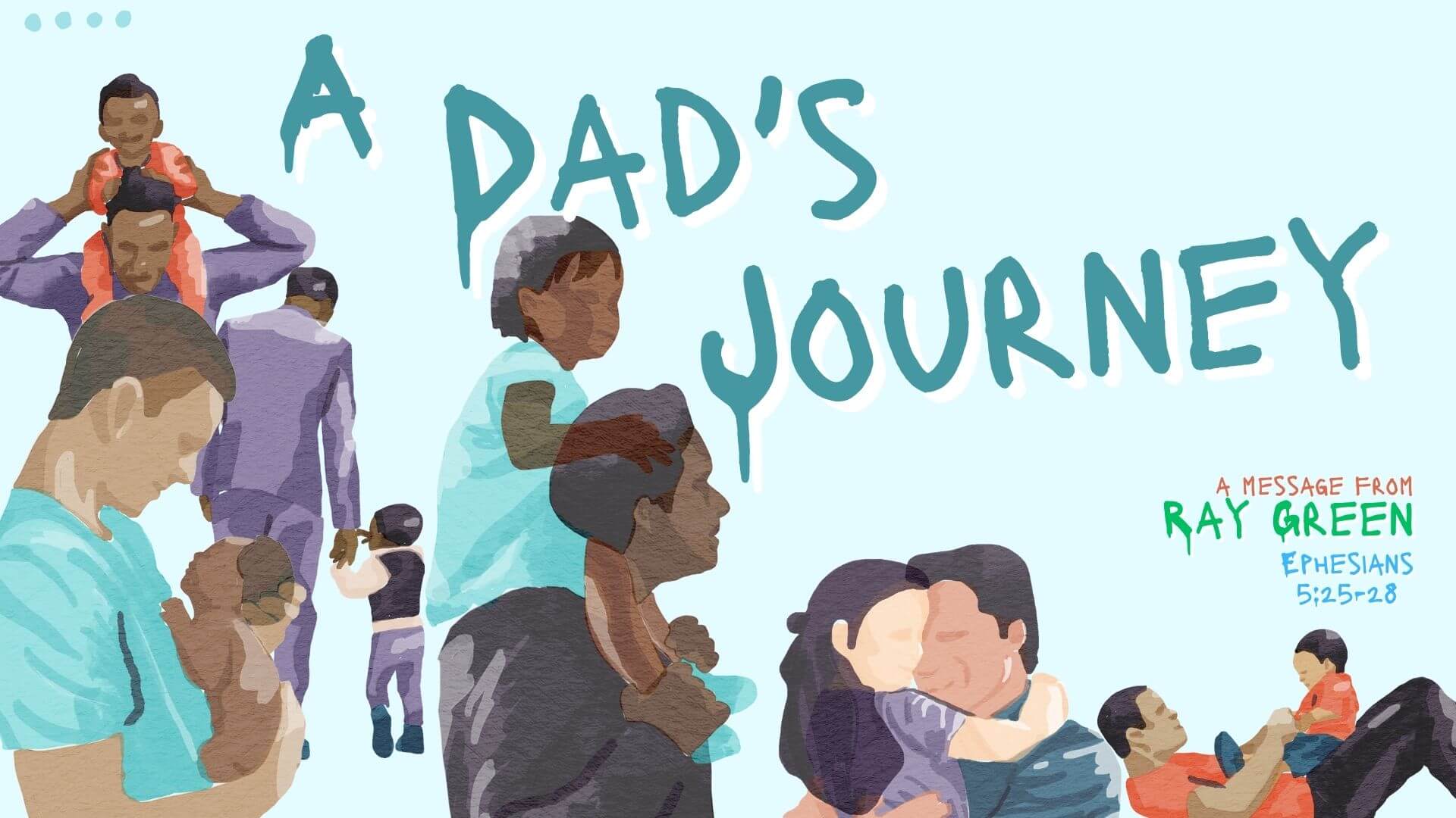 A Dad's Journey