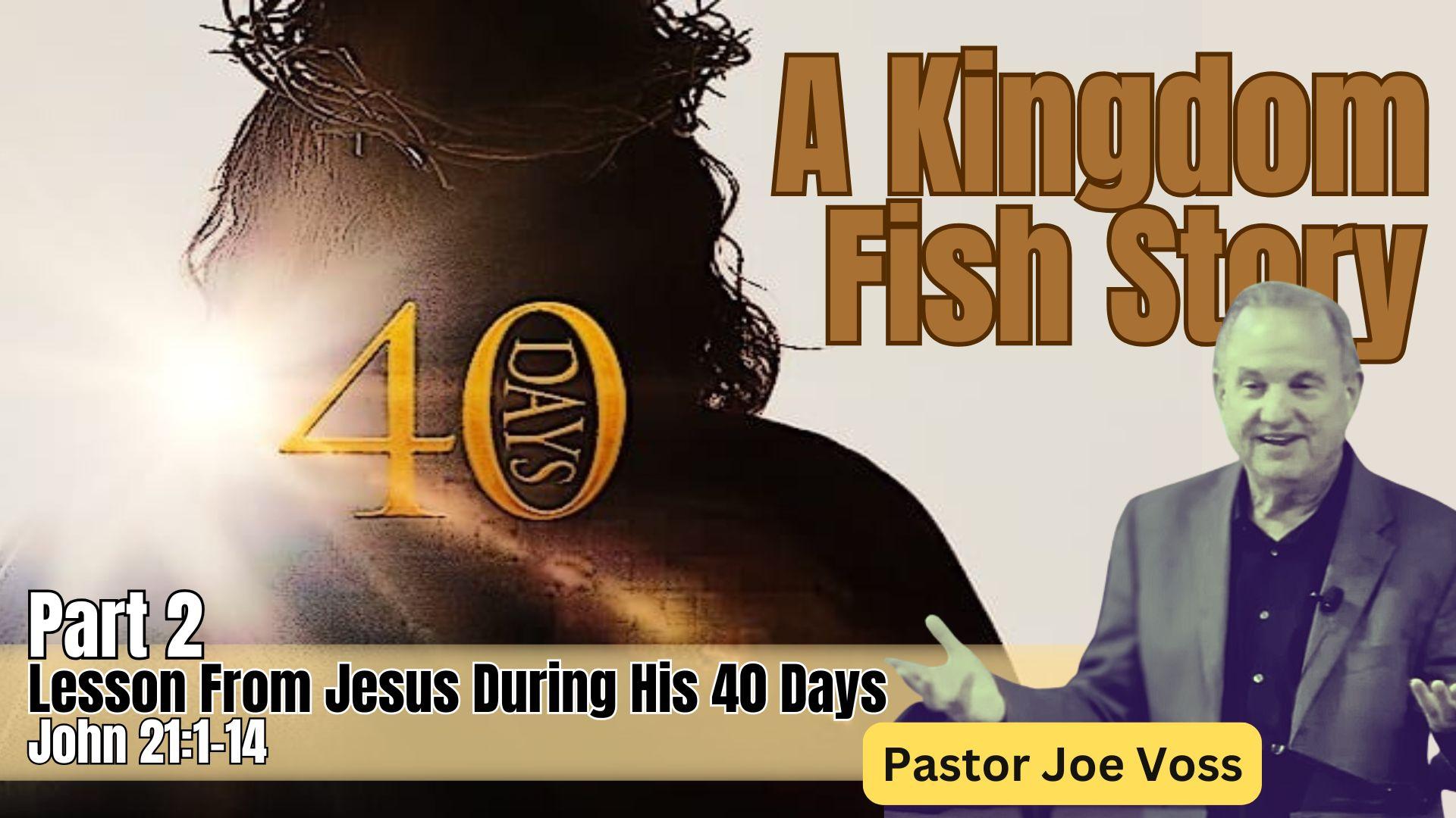 40 Days: Kingdom Fish Story